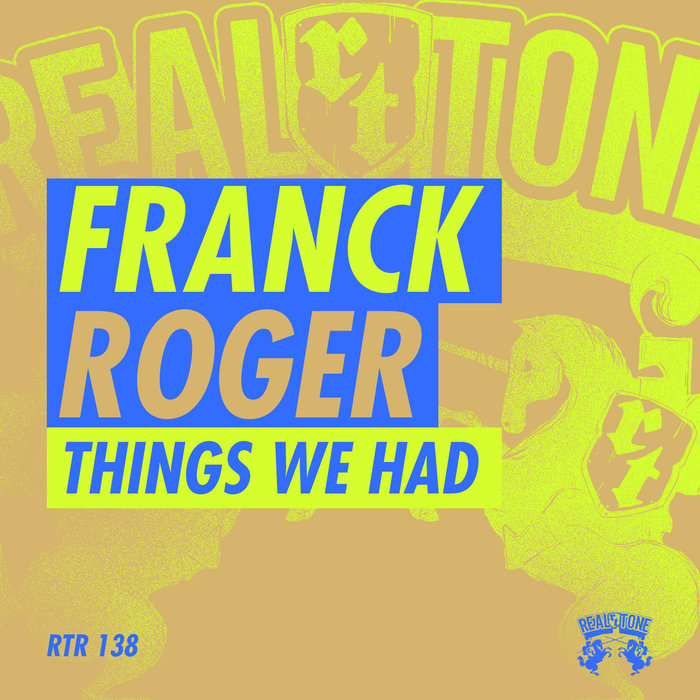 Things We Had | Franck Roger