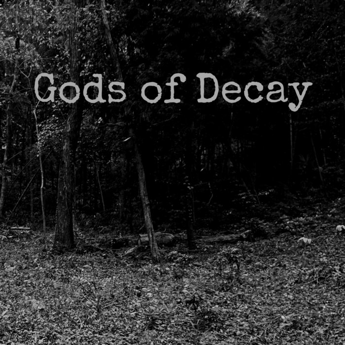 Gods of Decay 1 | Gods of Decay