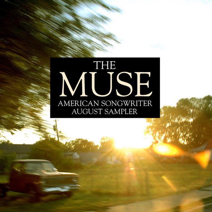 The Muse August Sampler | American Songwriter Magazine