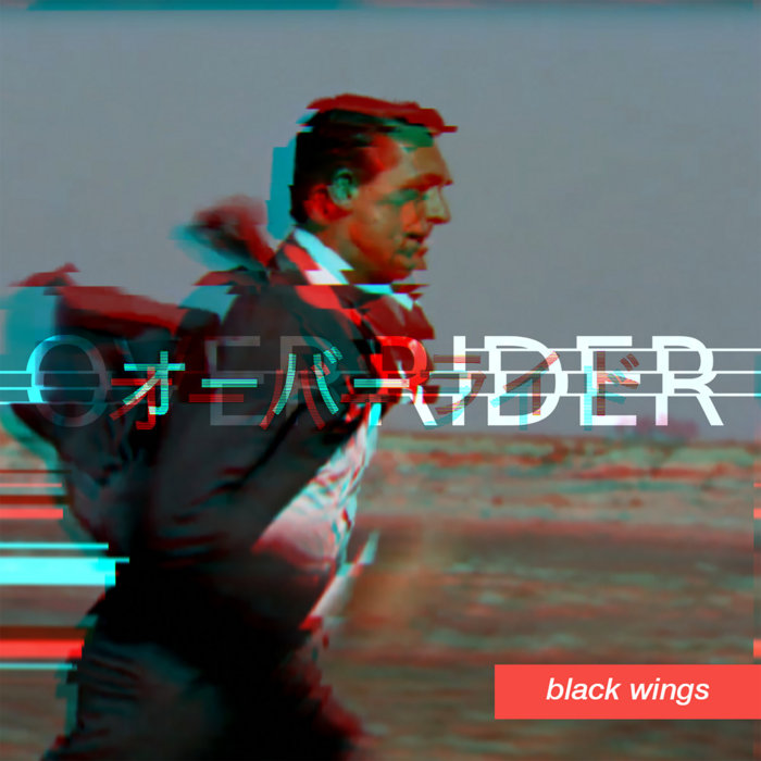 black wings | overrider | Overrider