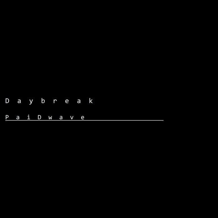 Daybreak | PaiDwave