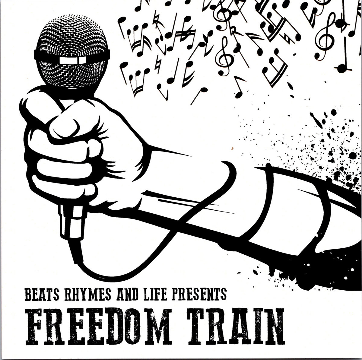 FREEDOM TRAIN | Beats Rhymes and Life, Inc.