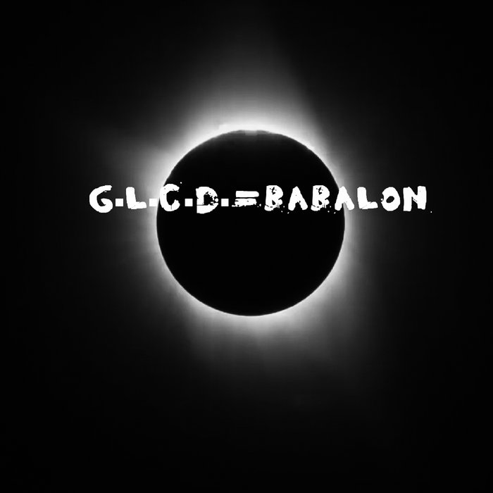 GLCD=BABALON | Gentleman Loser & The Cognitive Dissidents