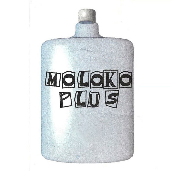 MOLOKO PLUS | Moloko Plus | Nurí Nardelli