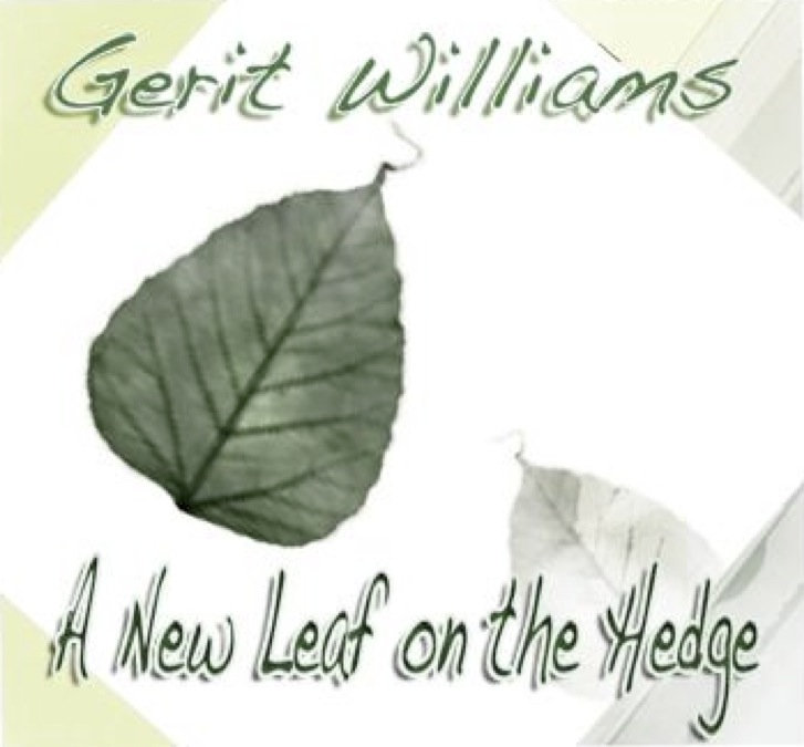 A New Leaf On The Hedge | Gerit Williams