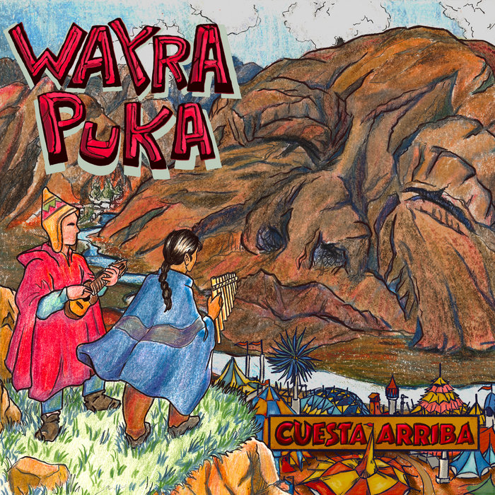 Cuesta Arriba | Wayra Puka
