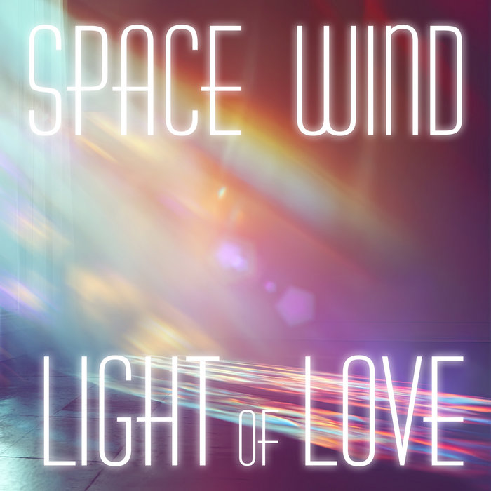 Light of Love | Space Wind