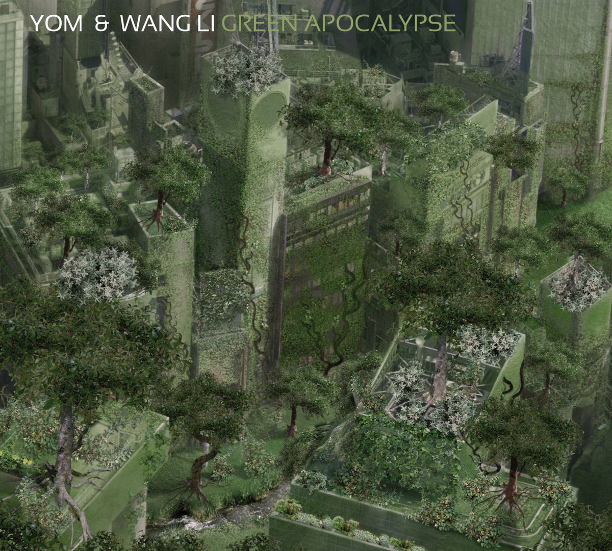 Green Apocalypse | Yom & Wang Li | YOM