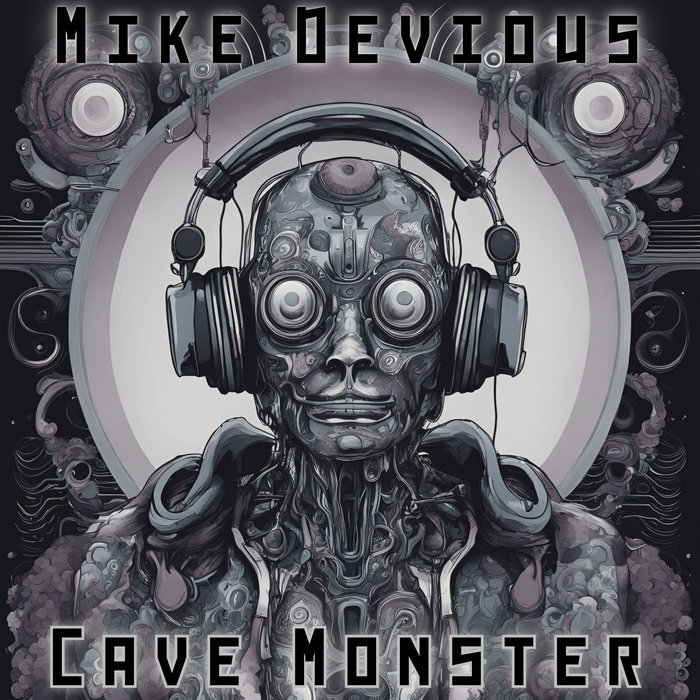 Cave Monster | Mike Devious