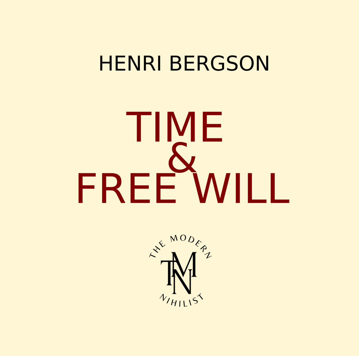 Henri Bergson: Time and Free Will | The Modern Nihilist