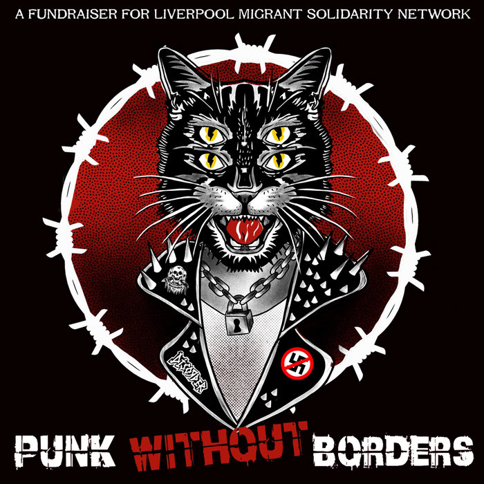 Punk Without Borders | Liverpool Migrant Solidarity Network