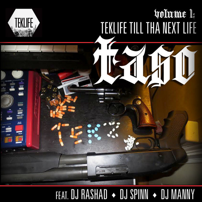 TEKLIFE TILL THA NEXT LIFE VOL.1 | TASO TEKLIFE