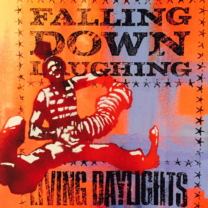 Falling Down Laughing | Living Daylights