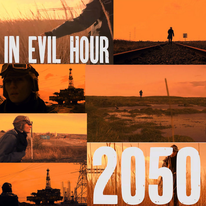 2050 | In Evil Hour