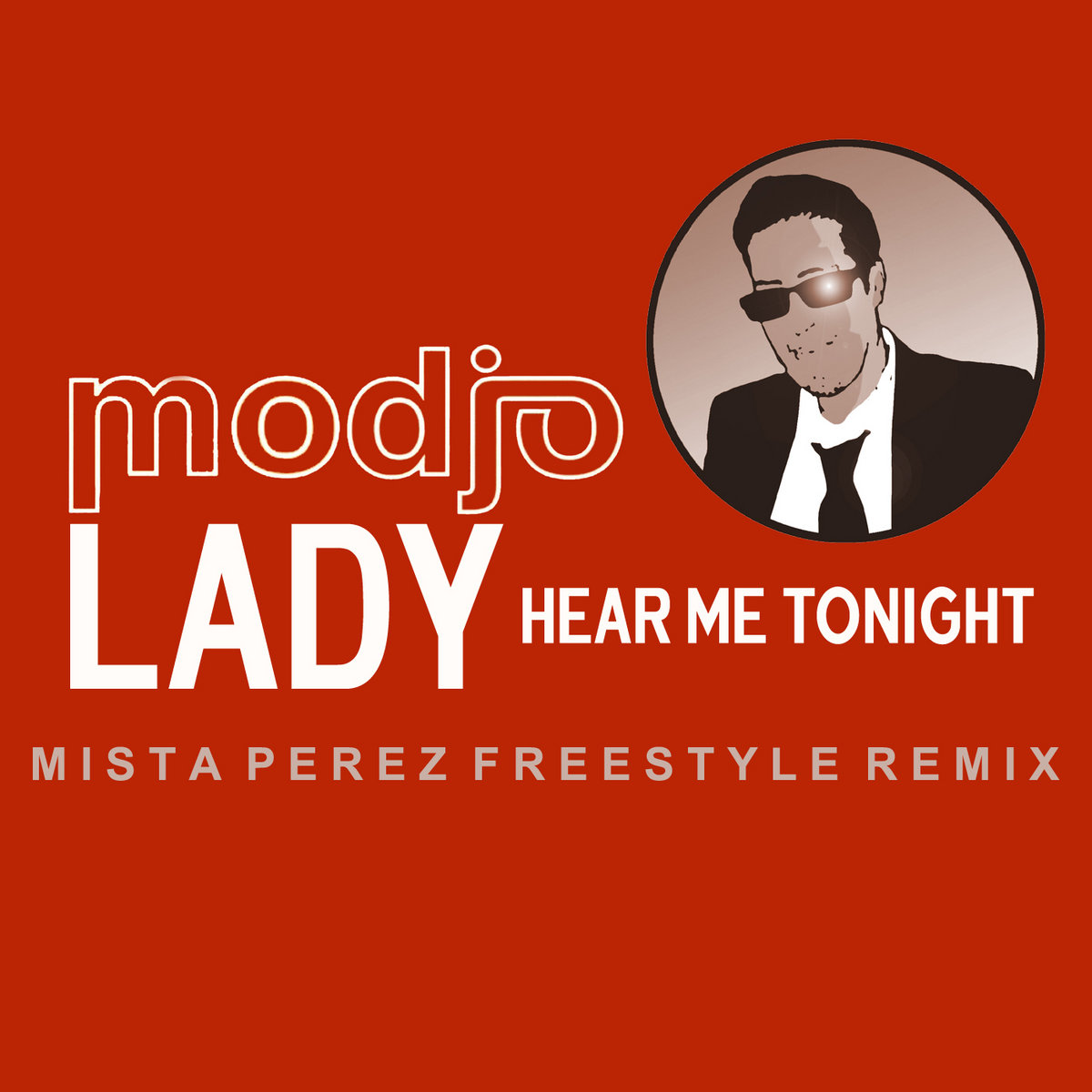 Lady (hear me tonight) Mista Perez Freestyle Remix | Mista Perez