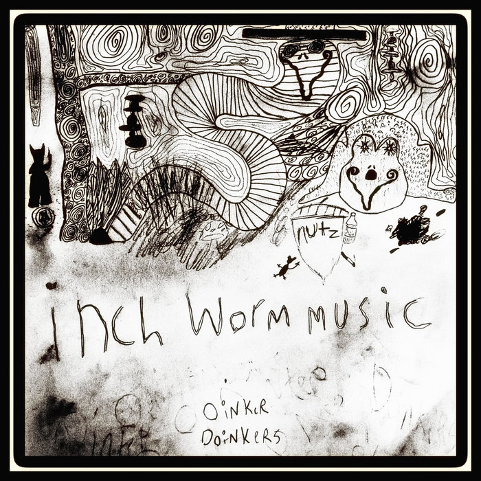 Inch Worm Music | Oinker Doinkers