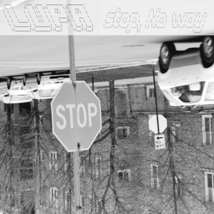 stop, No way | lupa
