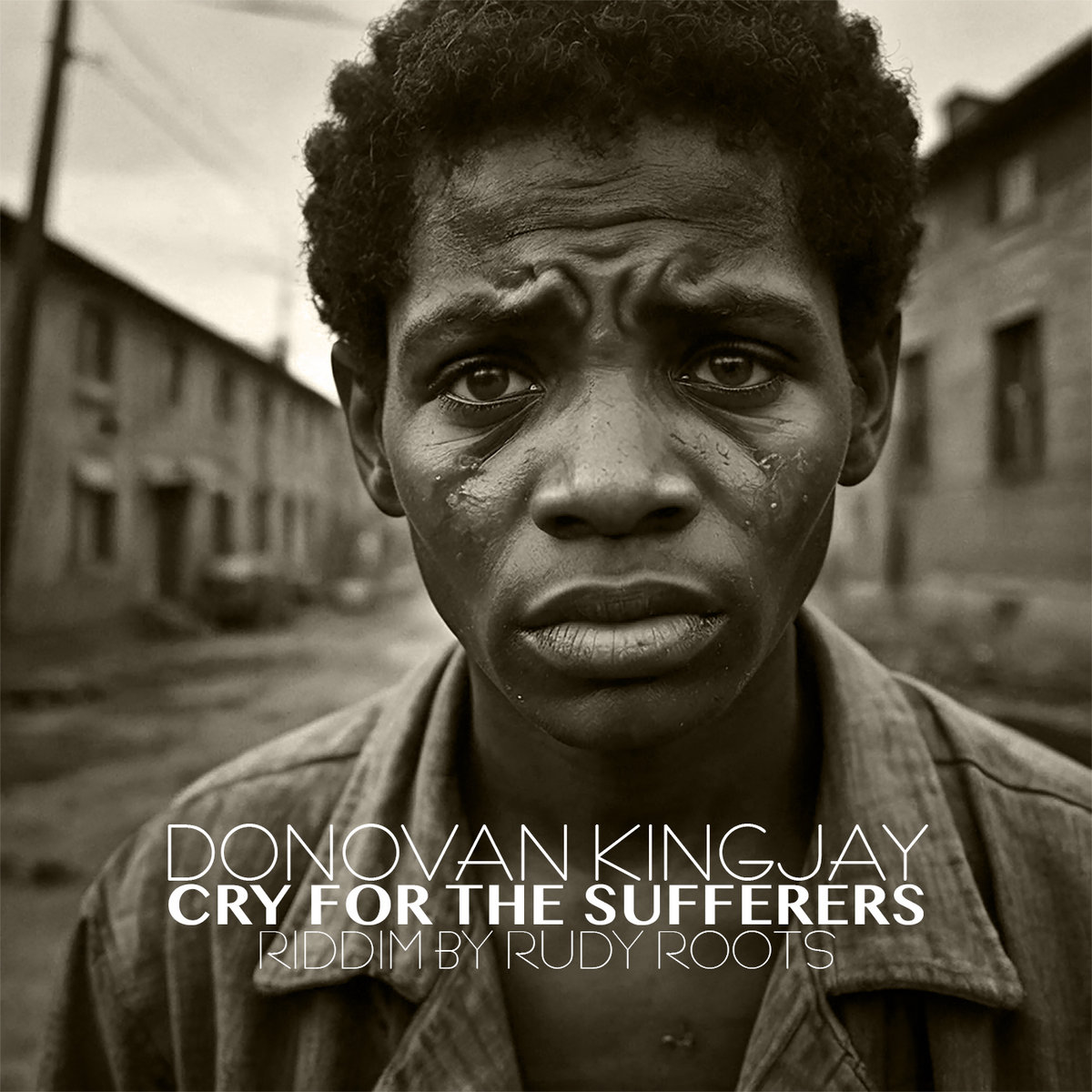 DONOVAN KINGJAY - CRY FOR THE SUFFERERS (RUDY ROOTS) | RUDY ROOTS ...