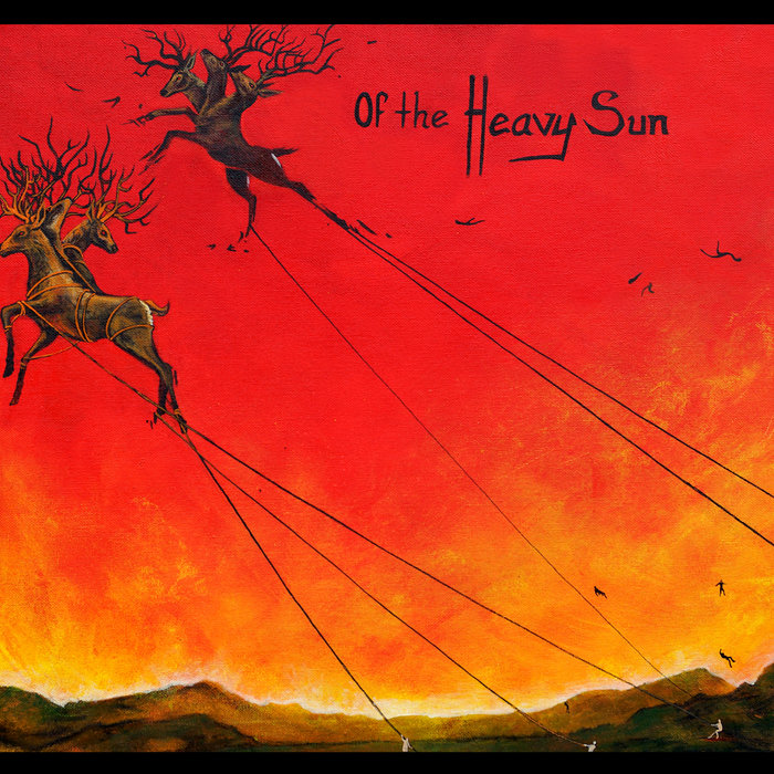 Of the Heavy Sun | Of the Heavy Sun
