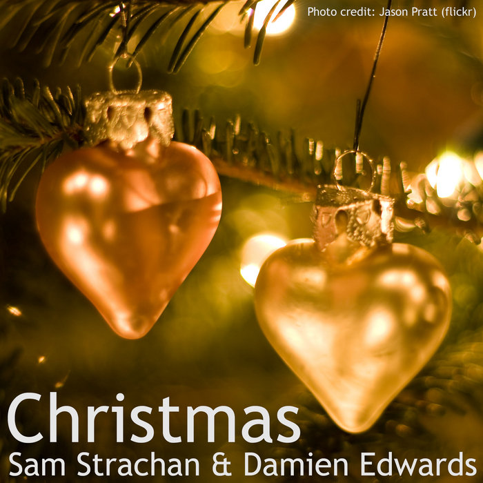 Christmas | Sam Strachan and Damien Edwards | Sam Strachan