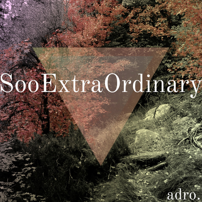 SooExtraOrdinary | A-Dro Beats