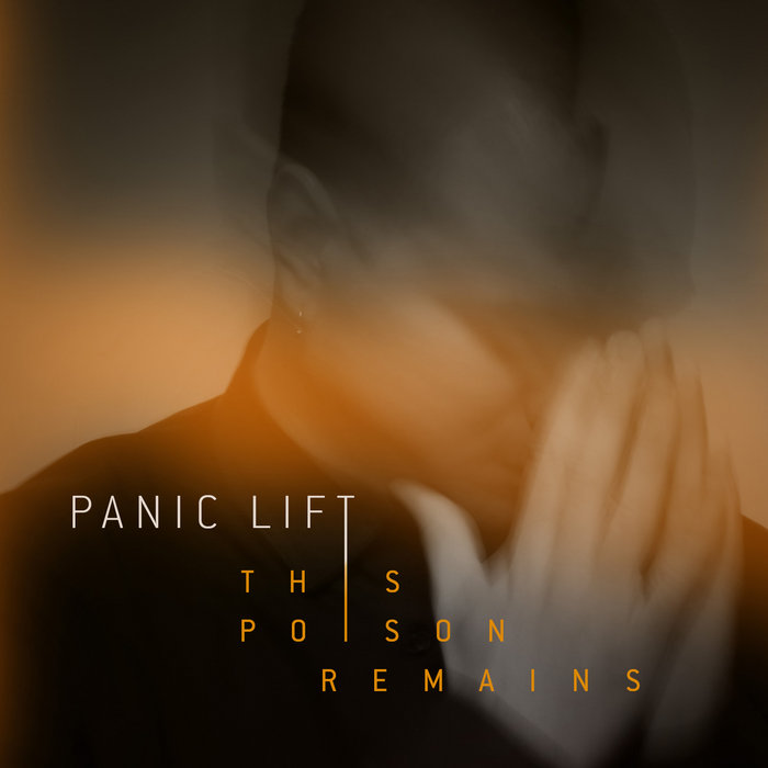 This Poison Remains | Panic Lift