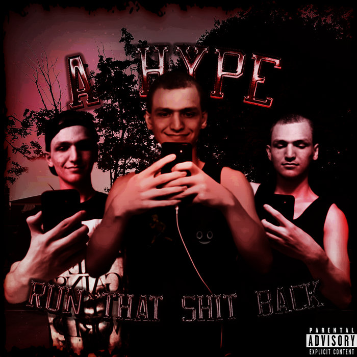 Run That Shit Back | A Hype