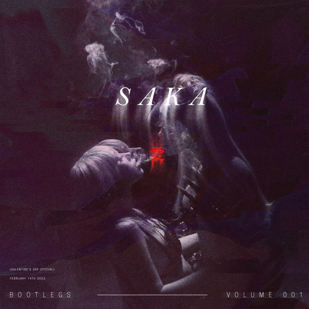 bootlegs - volume 001 | Saka