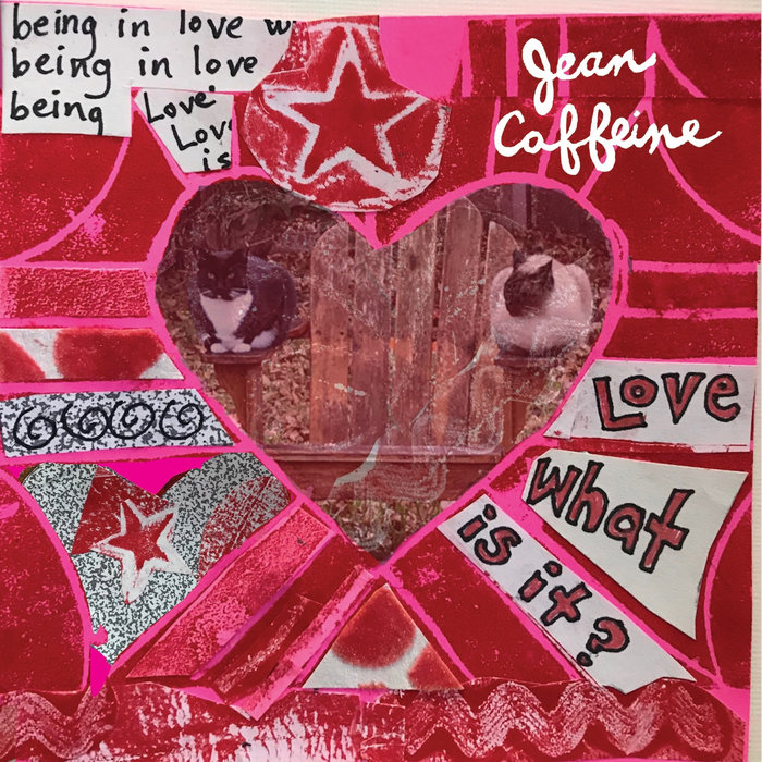Love What is it? | Jean Caffeine