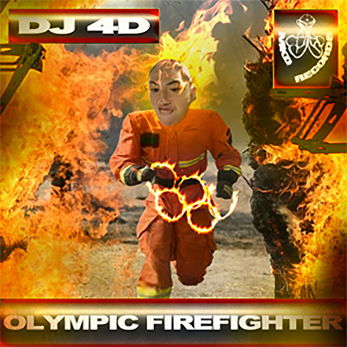 Olympic Firefighter | DJ 4D