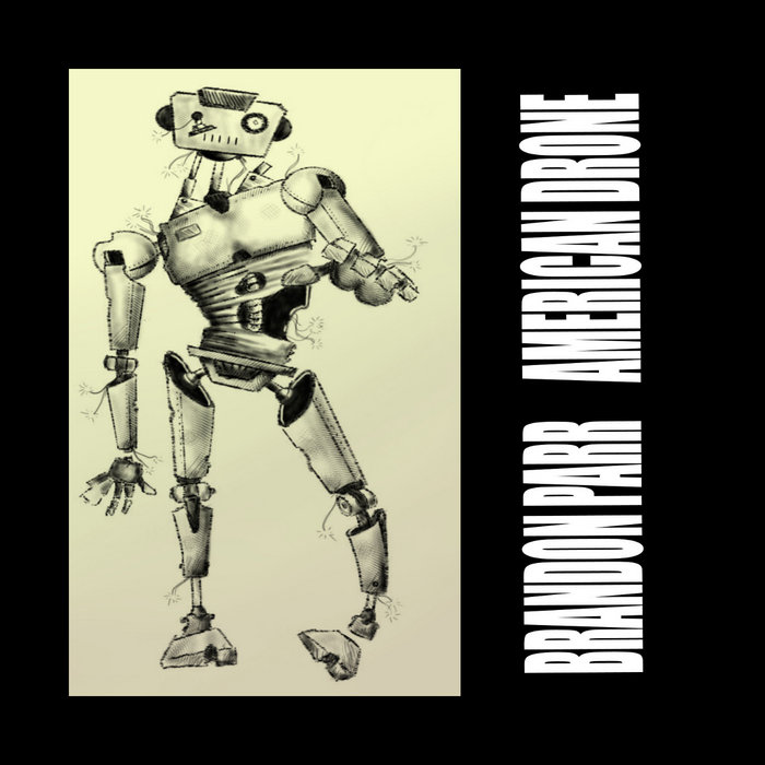 American Drone | Brandon Parr