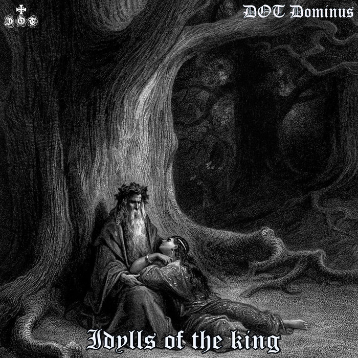 Idylls of the king | DOT Dominus