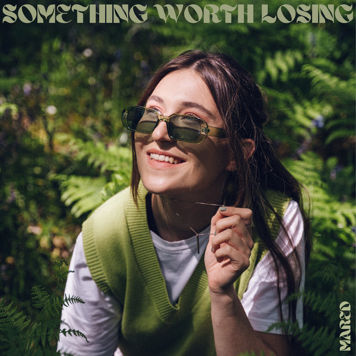 Something Worth Losing | Mared