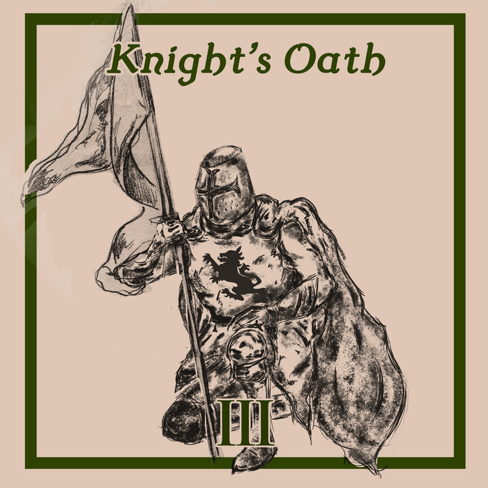 III | Knight's Oath
