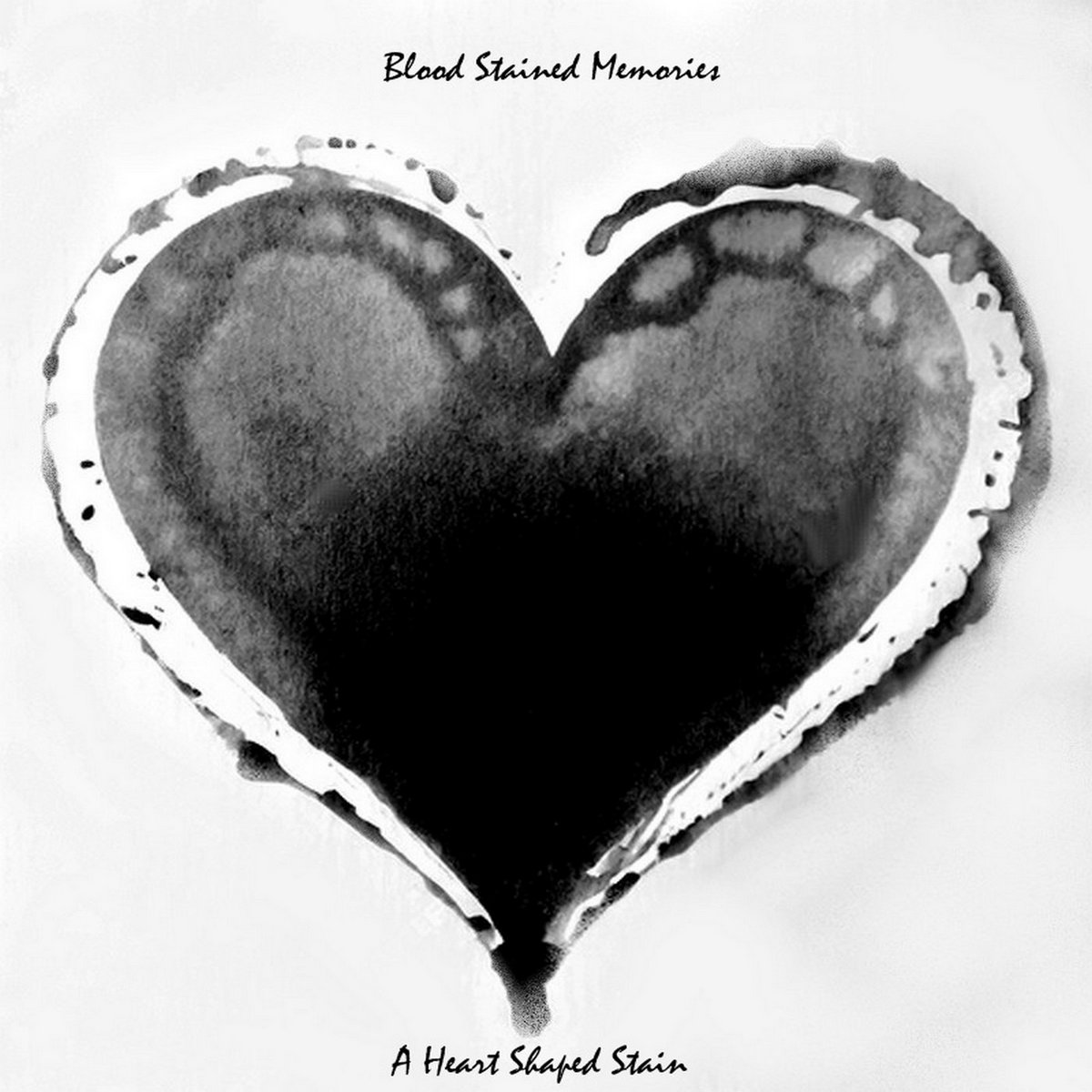 A Heart Shaped Stain | Blood Stained Memories