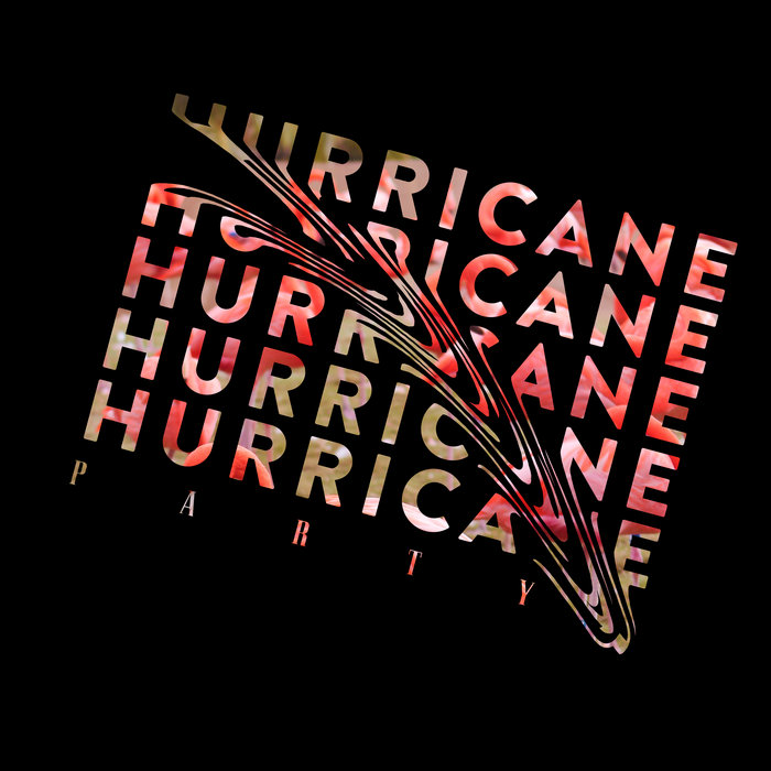 Hurricane Party!!! | Hurricane Party
