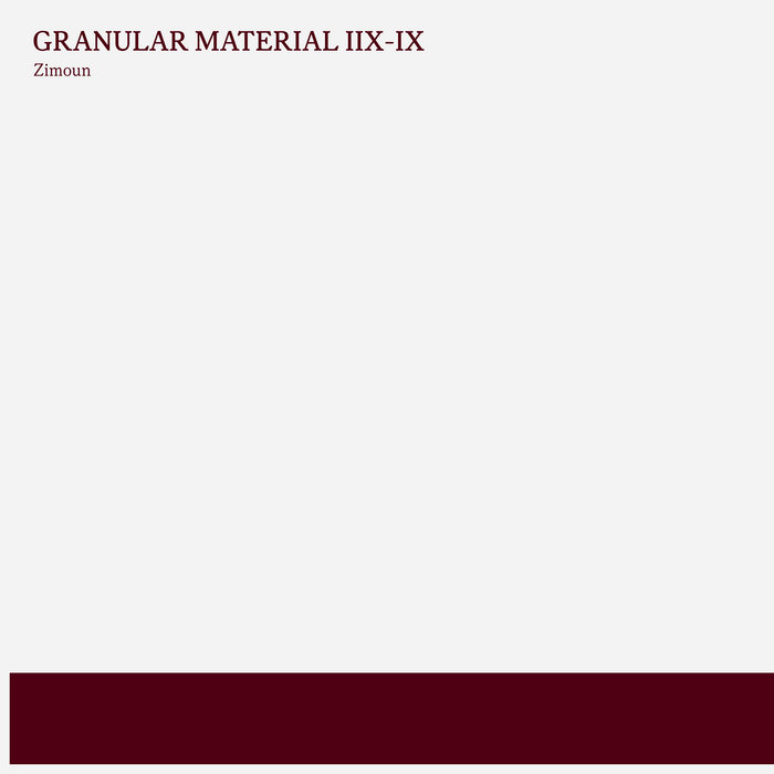 Granular Material IIX-IX | Zimoun