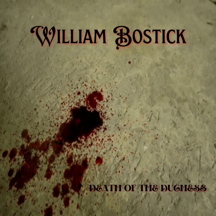 DEATH OF THE DUCHESS | William Bostick