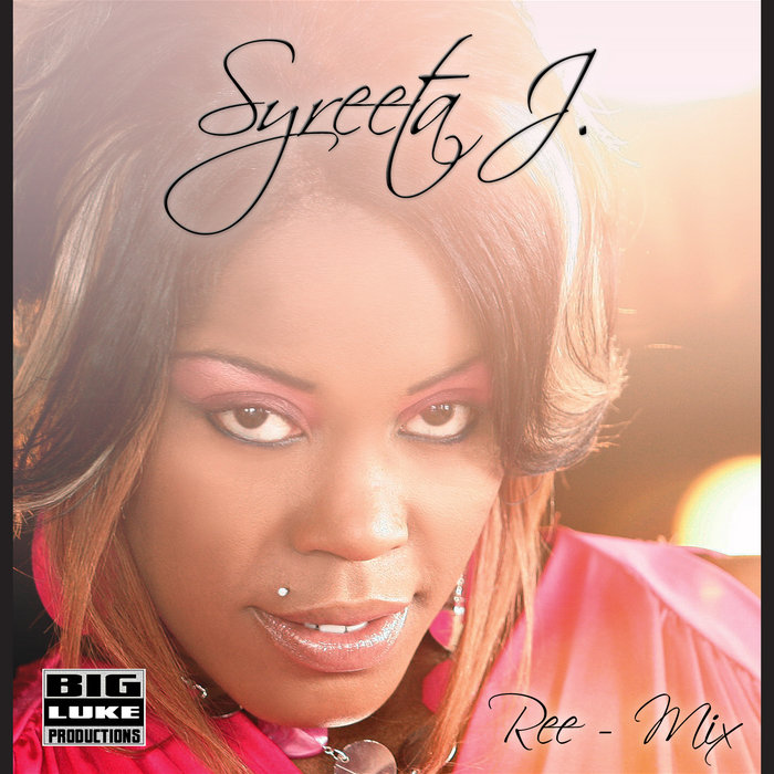 Ree-Mix | Syreeta J