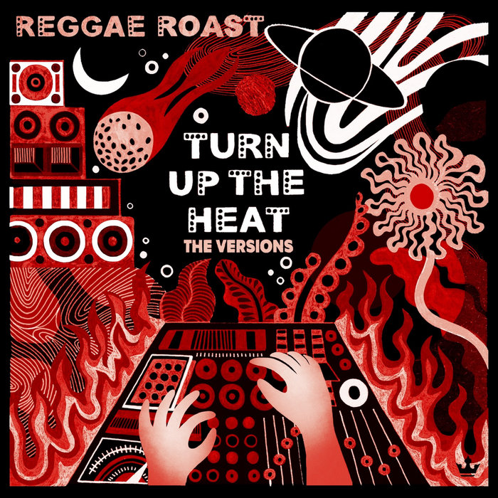 Turn Up The Heat LP - (Instrumental Versions) | Reggae Roast