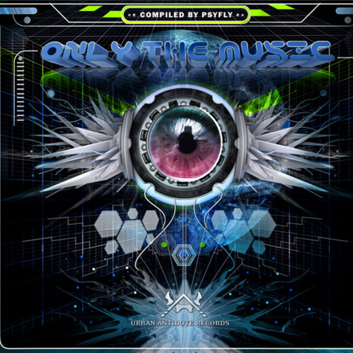 V/A Only The Music | Selected by Psyfly | Urban Antidote Records