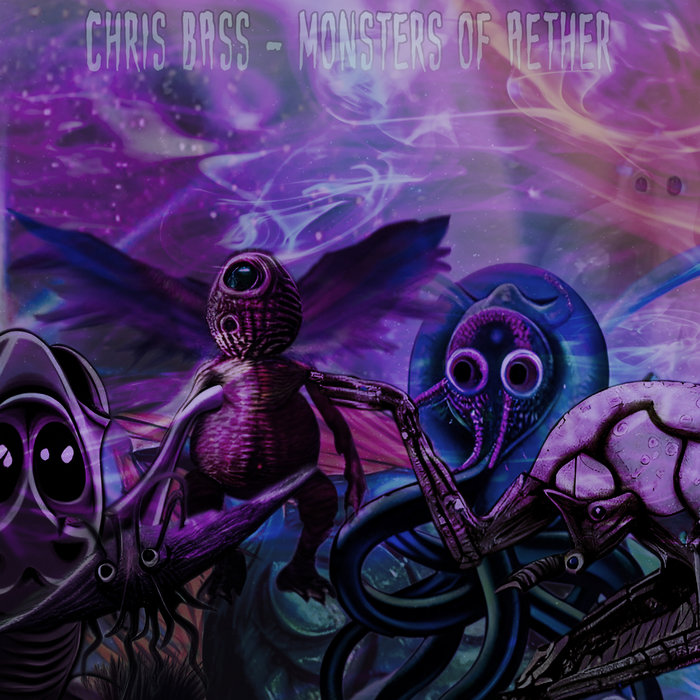 Monsters of Æther EP | Chris Bass