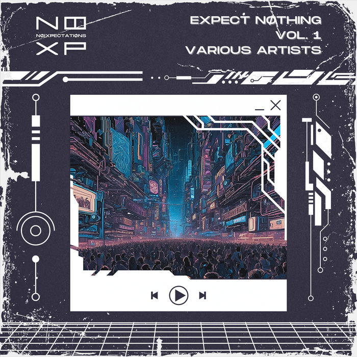 Expect Nøthing Vol 1 Various Artists Nø Xpectatiøns