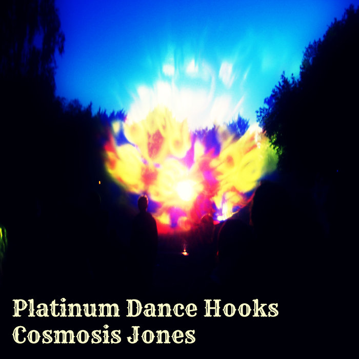Platinum Dance Hooks | Cosmosis Jones
