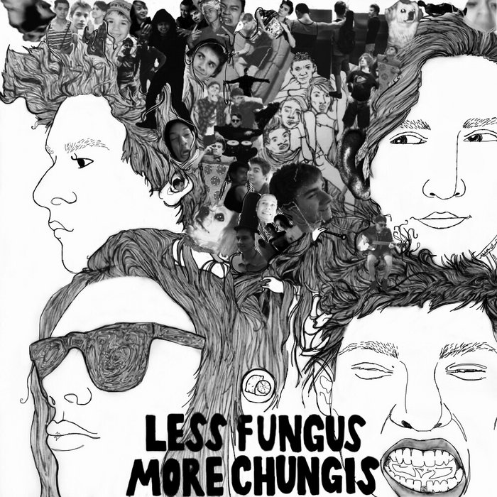 Less Fungus More Chungis | The Chungas