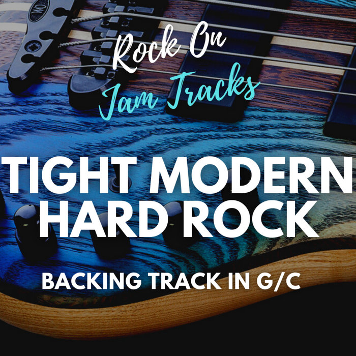 Tight Modern Hard Rock Guitar Backing Track In G/C Minor | Rock On Jam ...
