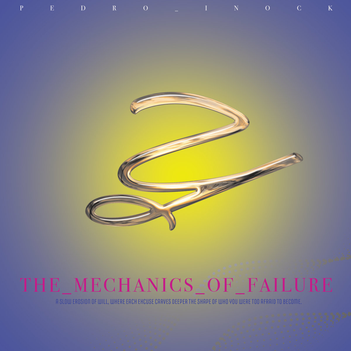 The Mechanics of Failure | Pedro Inock