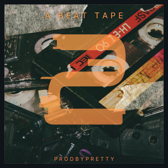 A Beat Tape 2 | ProdByPretty