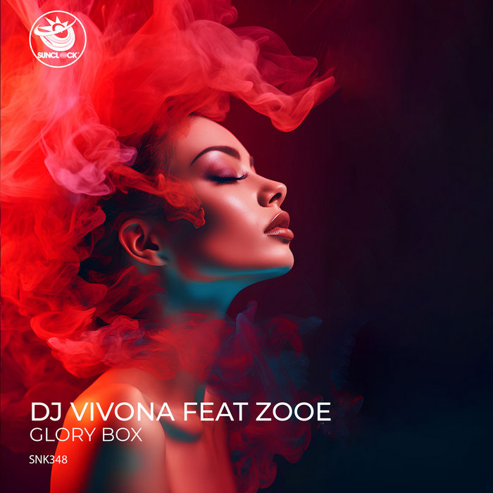 Glory Box | DJ Vivona feat. ZooE | Sunclock
