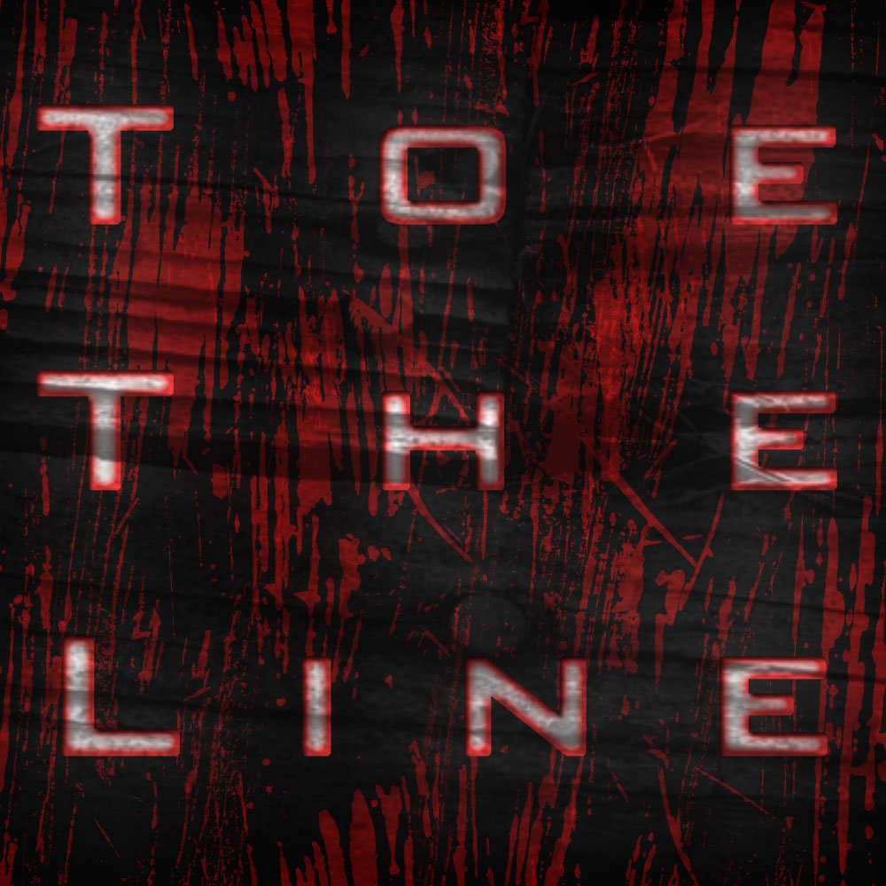 Toe The Line | Toe The Line